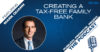 Creating a Tax-Free Family Bank featuring Mark Quann | Best Seller ...